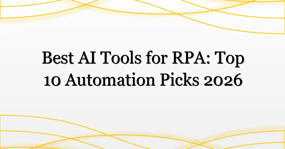 Best AI Tools for RPA: Top 10 Automation Picks 2026 | mipaoverseas.com